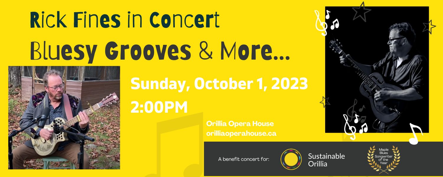 Legendary roots music performer Rick Fines in Orillia | Sustainable Orillia